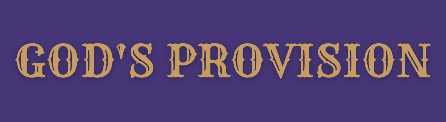 GOD’S PROVISION – Red Thread Poets